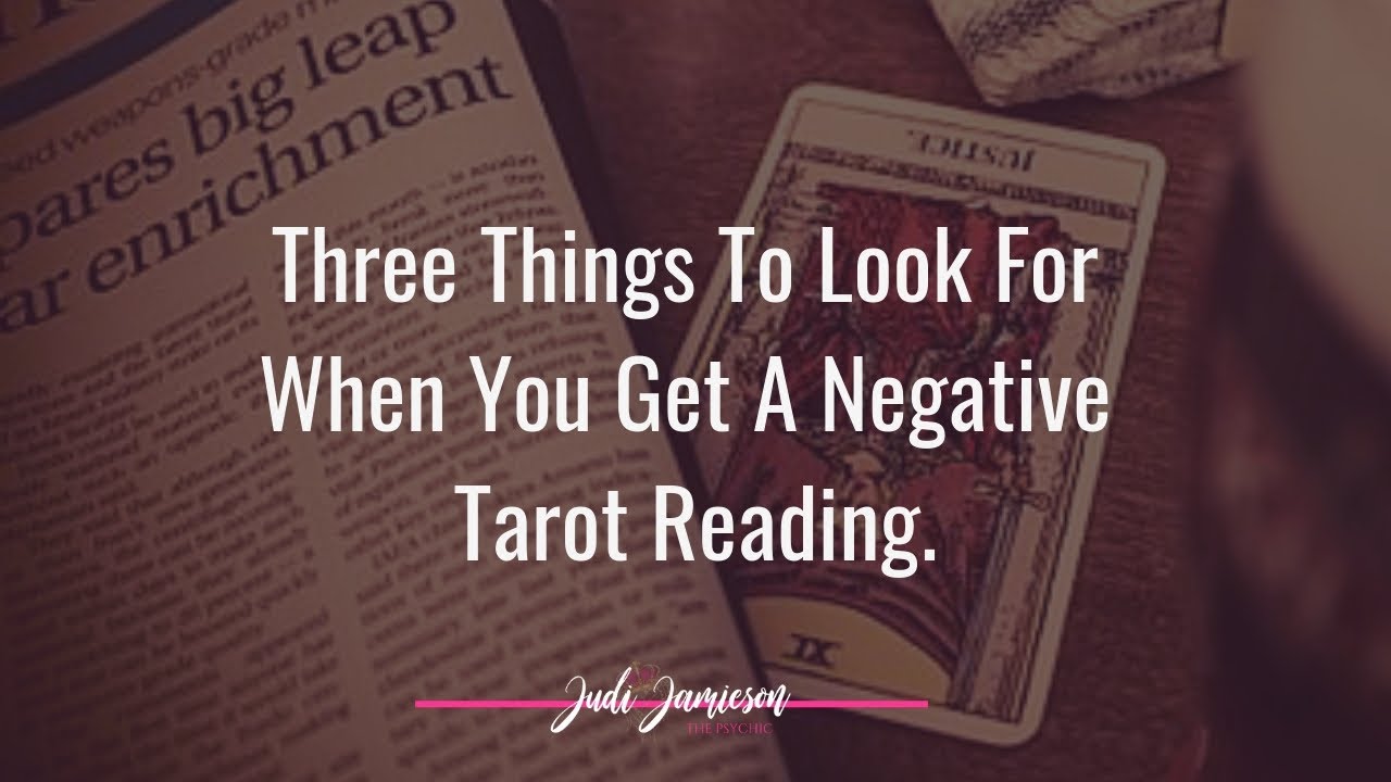 Three things to look for when you get a Negative Tarot Reading - YouTube