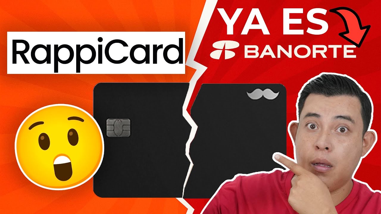 🔥 ¡Banorte compra RappiCard! 😱 ¿Tu tarjeta ya es de un banco? - YouTube