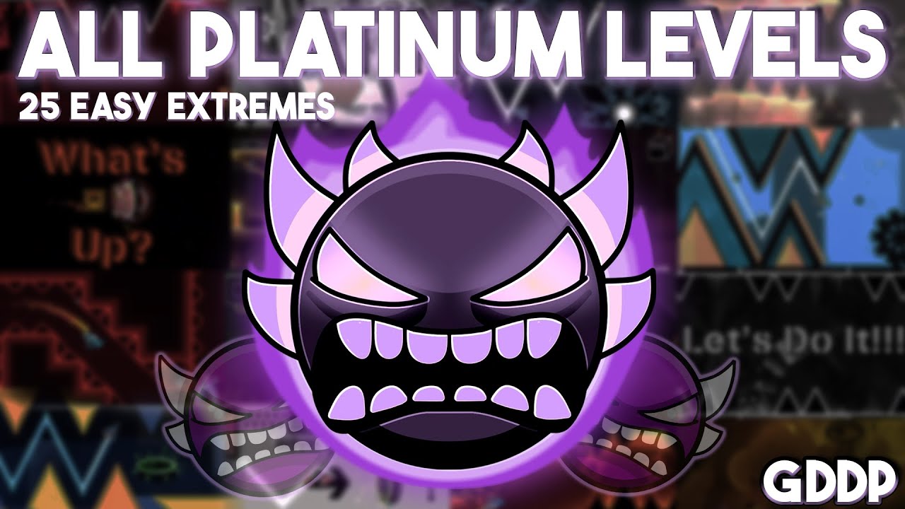 GDDP | All Platinum Tier Levels | 25 Easy Extreme Demons - YouTube