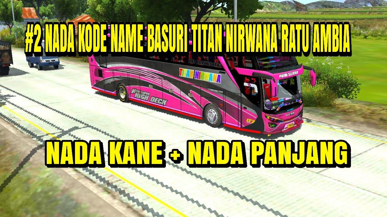 #2 NADA KODE NAME BASURI TITAN NIRWANA RATU AMBIA - YouTube