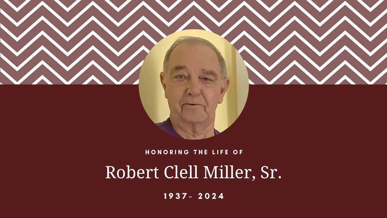 Robert Clell Miller, Sr. Funeral Service - YouTube