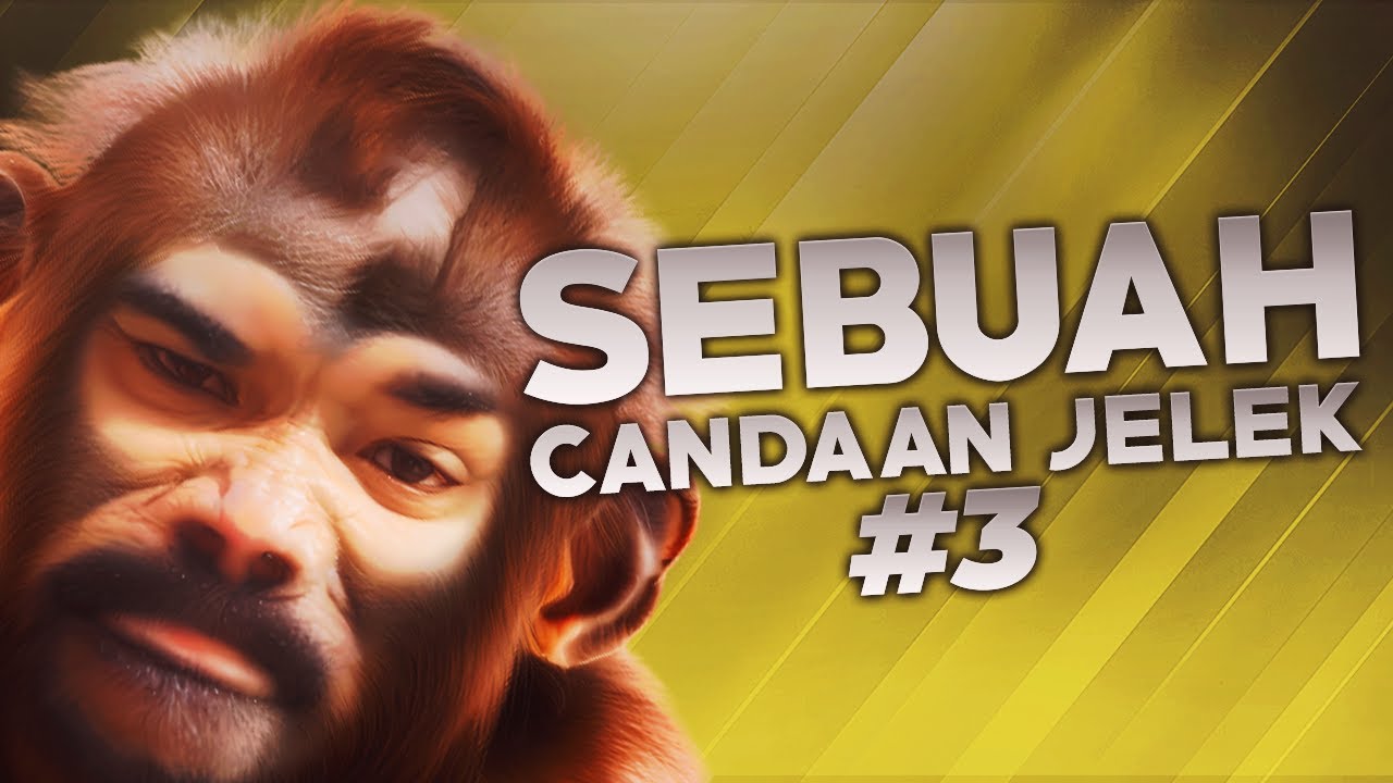 Sebuah Candaan Jelek #3 - YouTube