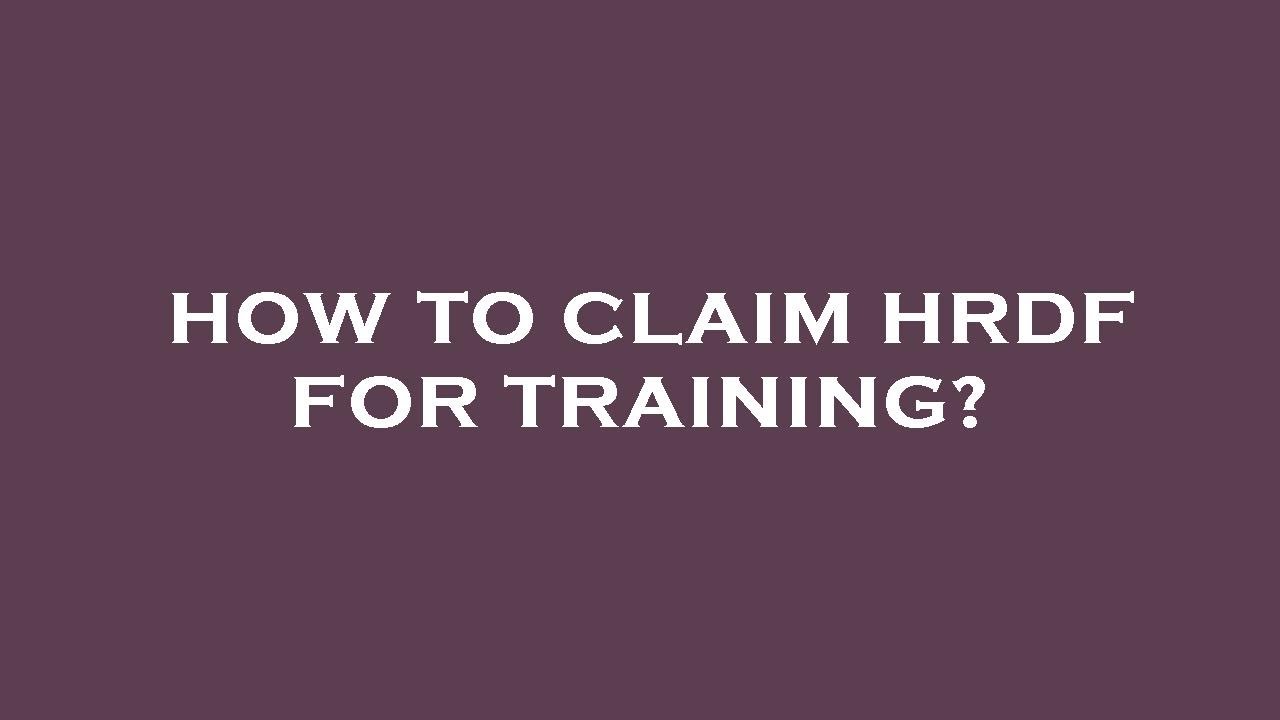 How to claim hrdf for training? - YouTube