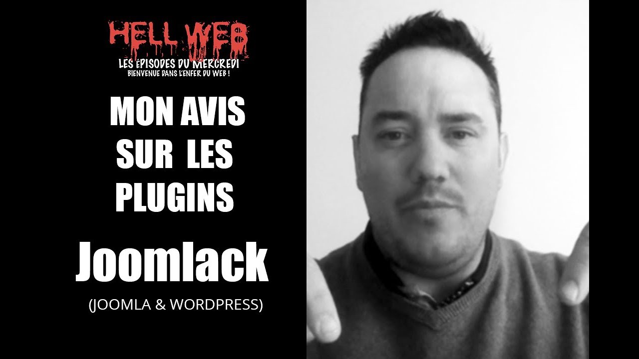[HELL WEB] Episode 15/52 : Quels sont les meilleurs plugins Joomla ...