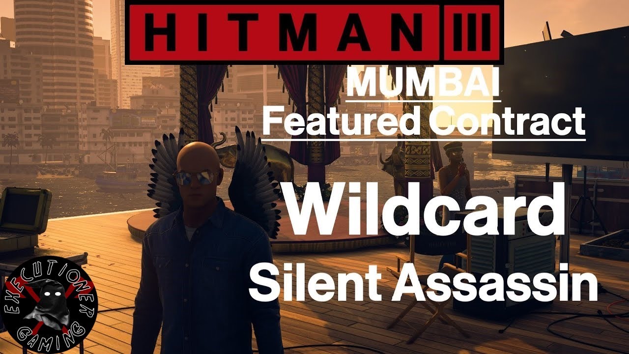 Hitman 3: Mumbai - Featured Contract - Wildcard - Silent Assassin - YouTube