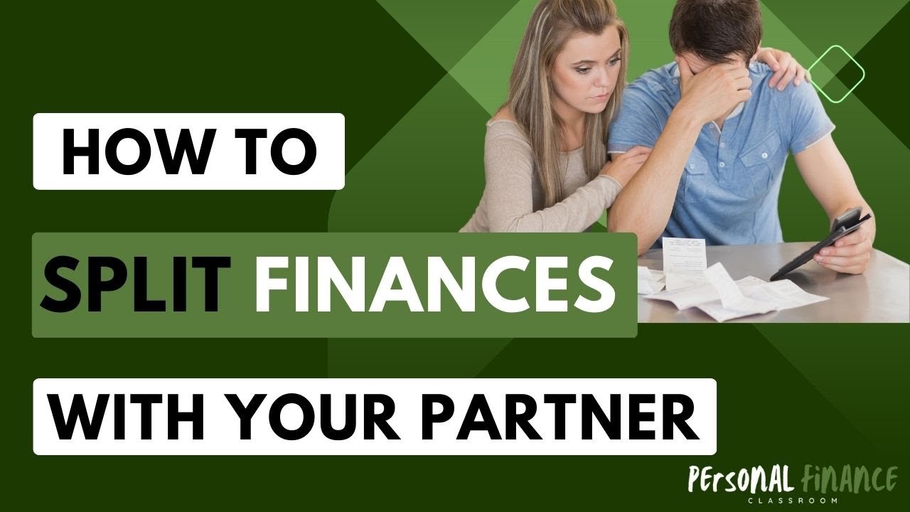 How do my Partner and I Split Finances? - YouTube