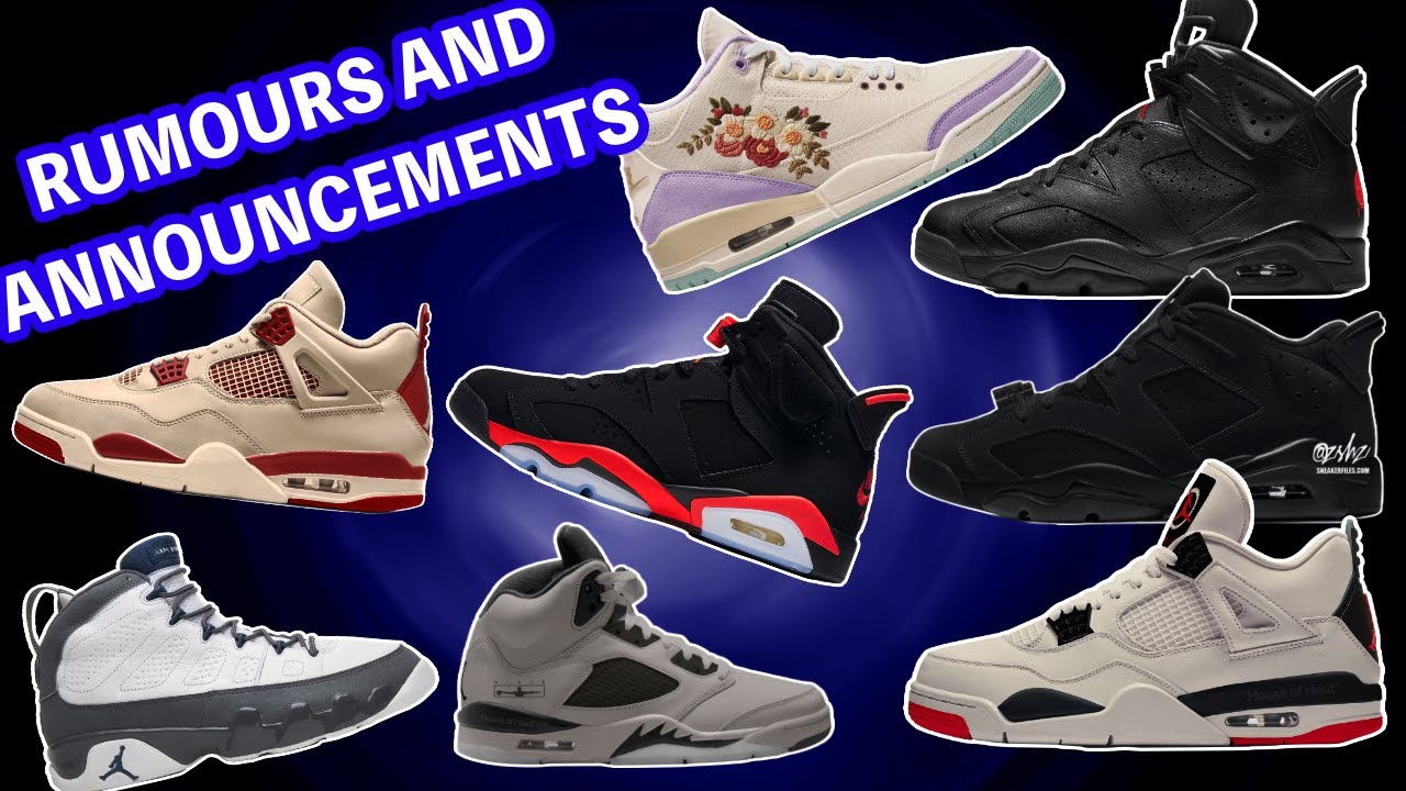 2025 Latest Sneaker Rumours and Announcements BIN Series Jordan 6 ...