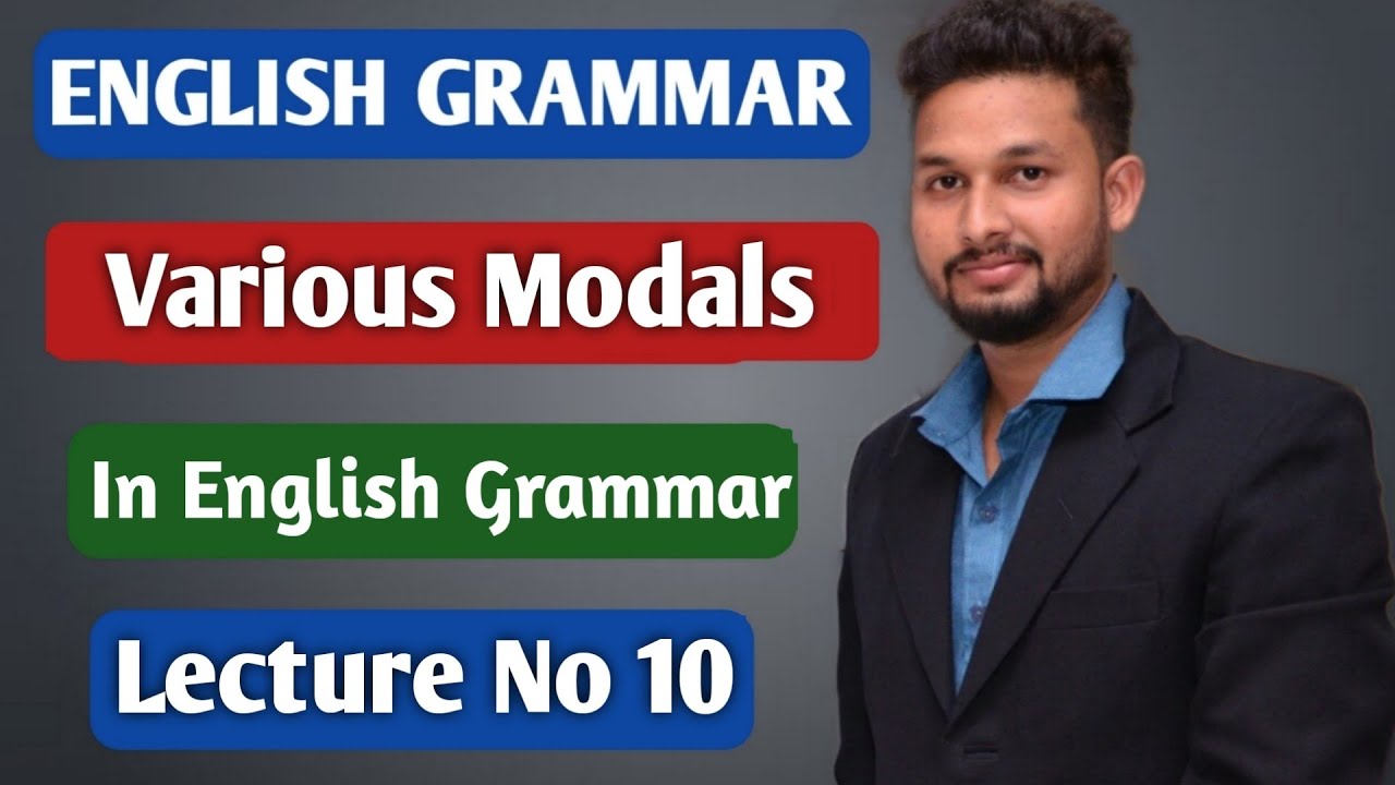 English Grammar | Various Modals of English Grammar | Lecture 10 | JR ...