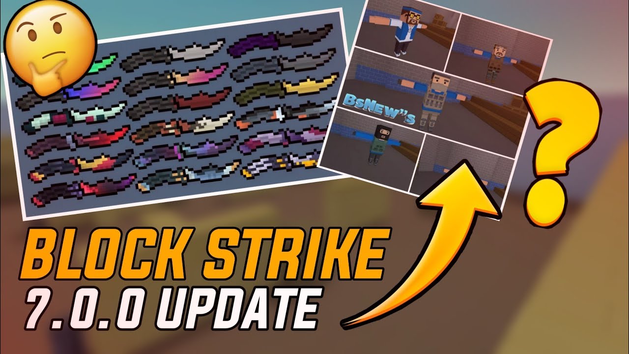 Block Strike: What Will Be Added in 7.0.0 Update? | BLOCK STRIKE UPDATE ...