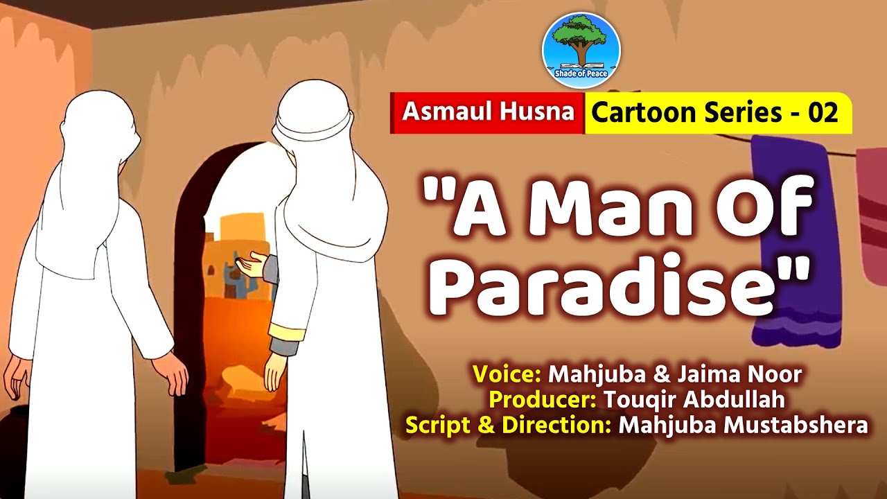 A Man of Paradise | Sahih Hadith Story | English Cartoon | Asmaul Husna ...