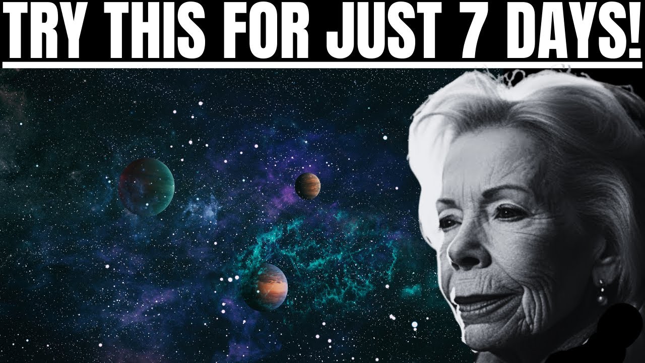 Try This For Just 7 Days! A WONDERFUL SHIFT WILL HAPPEN! | Louise Hay ...