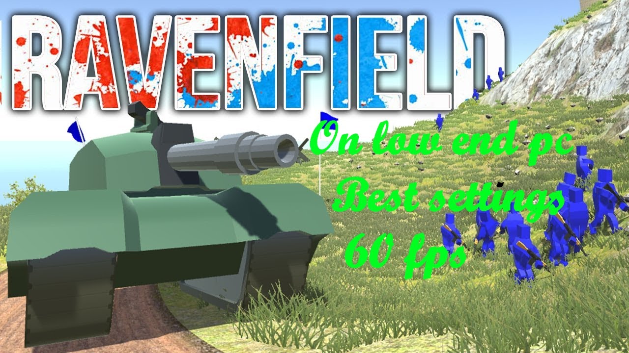 Ravendfield on Low End Pc! Best Settings. #betterfps #ravenfield # ...