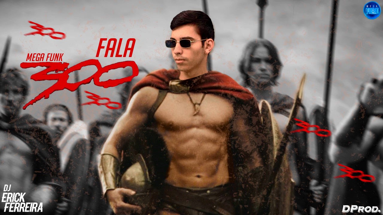 Mega Funk - Fala 300 (Dj Erick Ferreira) - YouTube