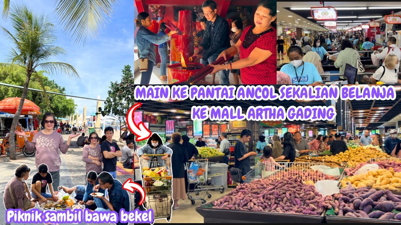 PERGI SEMBAHYANG DI ANCOL SEKALIAN PIKNIK DIPANTAI DAN BAWA MAMA ...