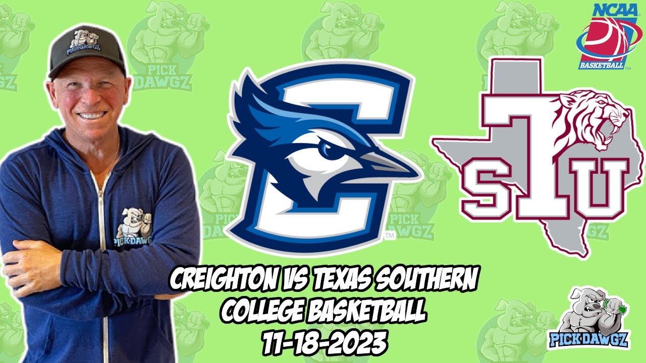 Creighton vs Texas Southern 11/18/23 Free College Basketball Picks and ...