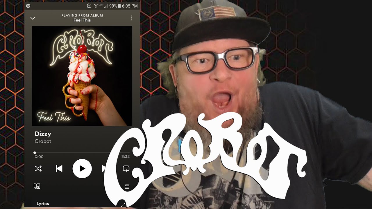 CROBOT - Dizzy (First Listen) - YouTube