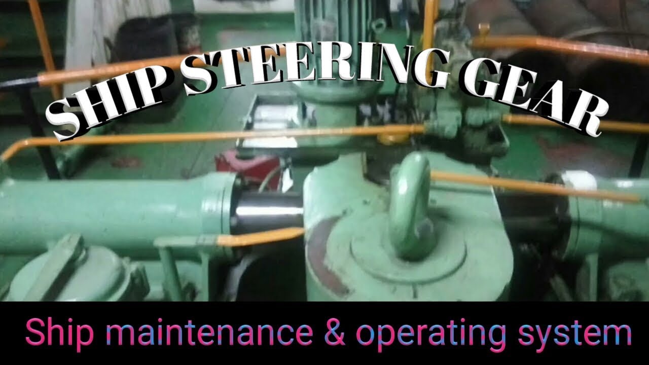 Parts Of Steering Gear System In Ship at Marjorie Hiller blog