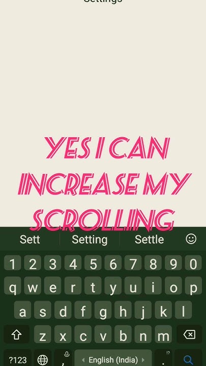 increase scroll speed|how to increase scrolling speed in my Android mobile|#viralshorts #AK ...