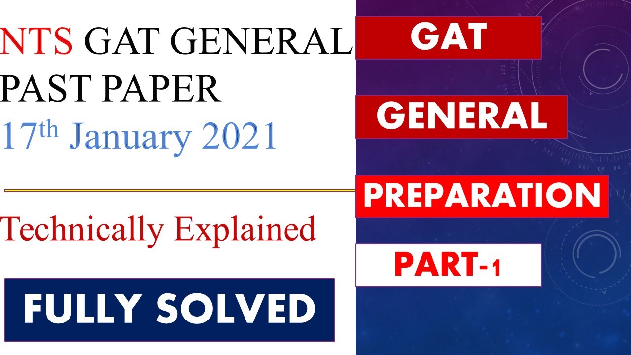 NTS GAT General Past paper 17 January 2021| NTS GAT past paper 2021 ...