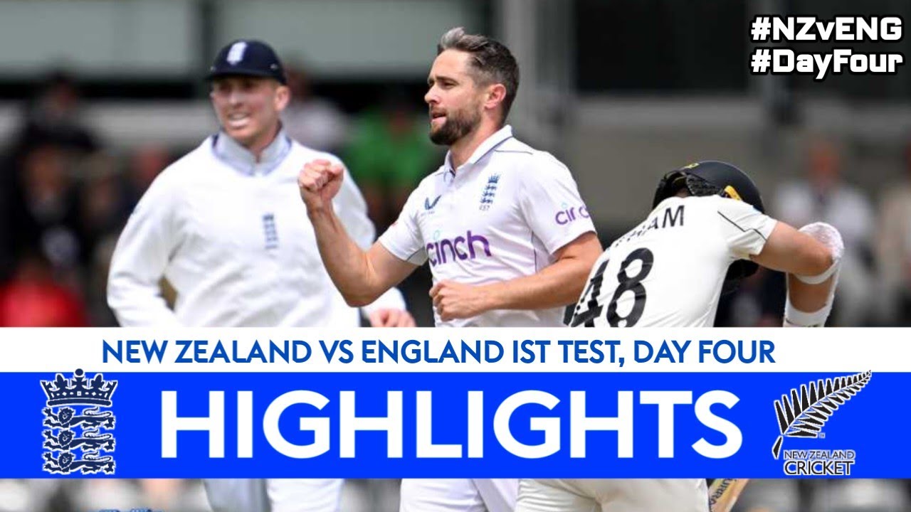 New Zealand vs England ist test day 4 Highlights 2024 | NZ vs ENG today ...