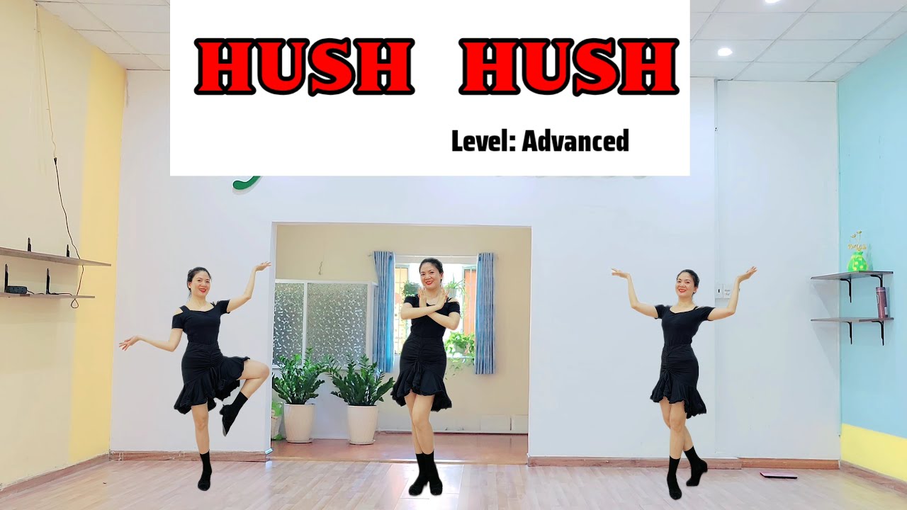 Hush Hush Line Dance l Advanced l Bài Hướng Dẫn Dưới Video #vylinedance ...