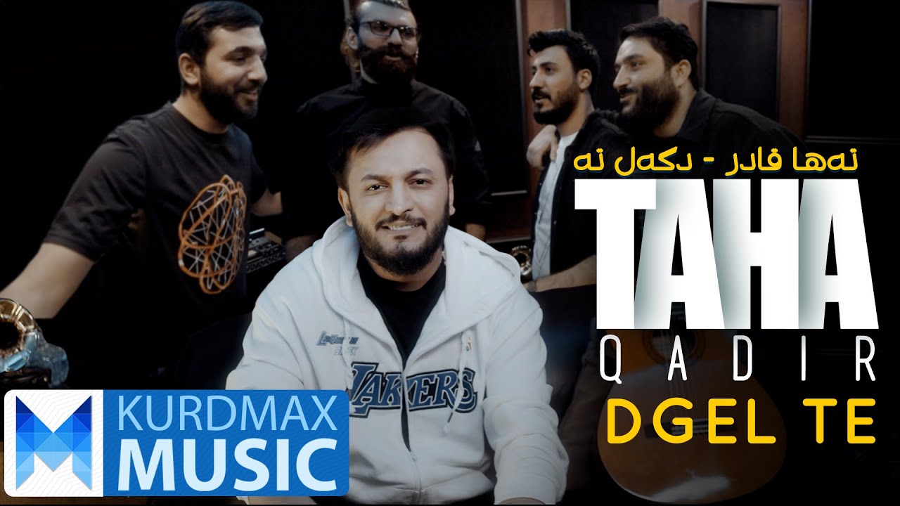 Taha Qadir - Dgel Te | تەها قادر - دگەل تە - YouTube