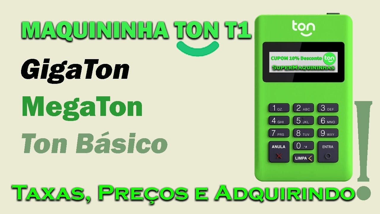 Maquininha ton t1 - Veja as Taxas, Adquirindo e os Planos GigaTon ...