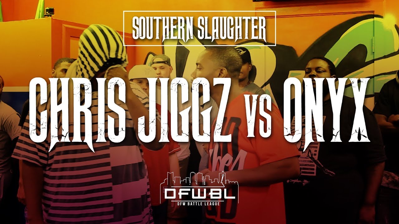 DFWBL | Battle Rap | Chris Jiggz vs Onyx | #SouthernSlaughter - YouTube