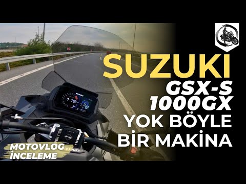 Suzuki GSX-S 1000GX Motovlog İnceleme | Yok Böyle Bir Makina