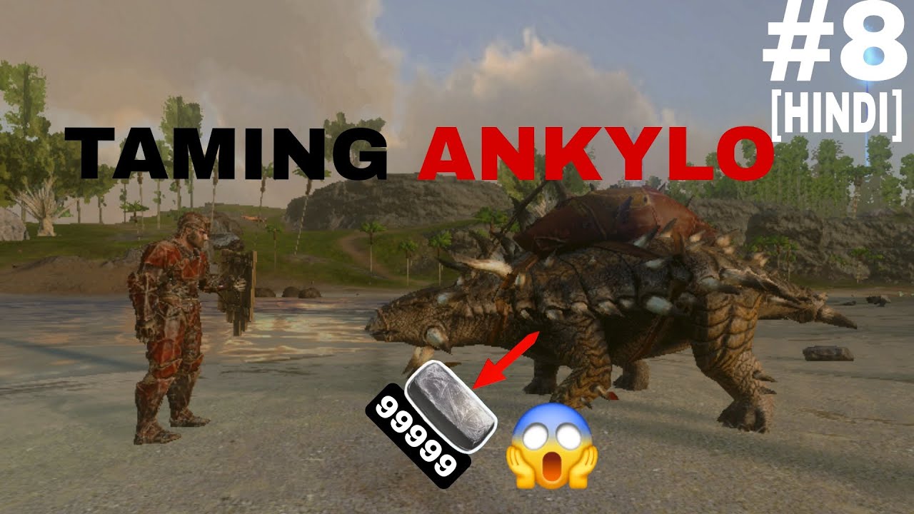 TAMING ANKYLO FOR UNLIMITED IRON/ARK SURVIVAL EVOLVED GAMEPLAY#8 ...