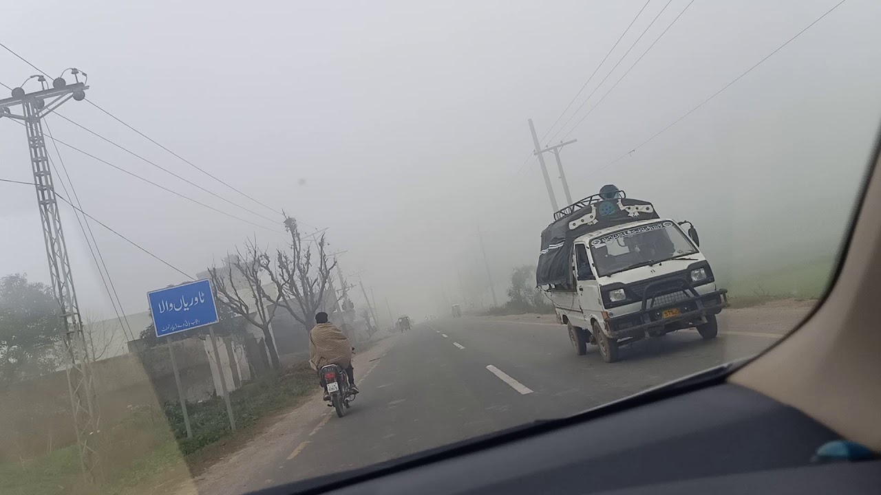 Foggy weather & Fog Raj in Narowal || Punjab || Pakistan - YouTube
