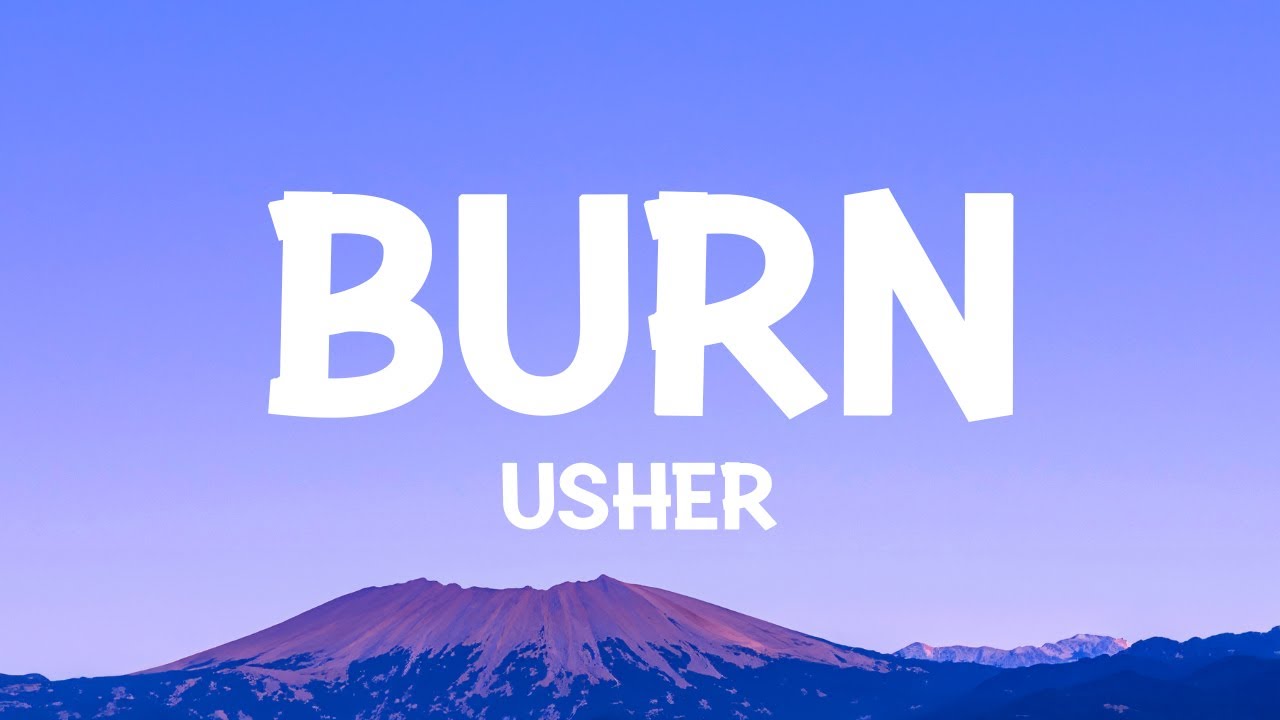 @Usher - Burn (Lyrics) - YouTube