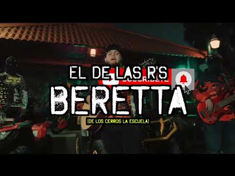 Beretta - El de las R's (de los cerros la escuela) letra