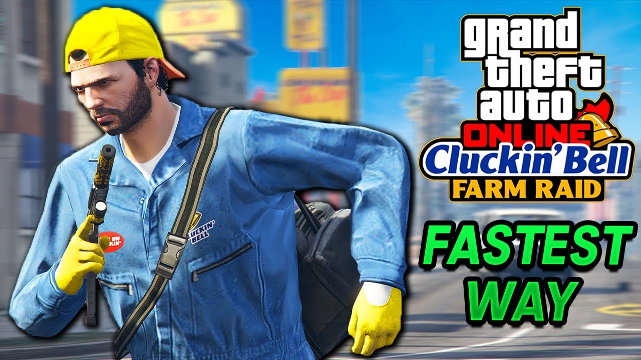 Cluckin Bell Farm Raid In UNDER 45 MINUTES! (Guide) | GTA Online - YouTube