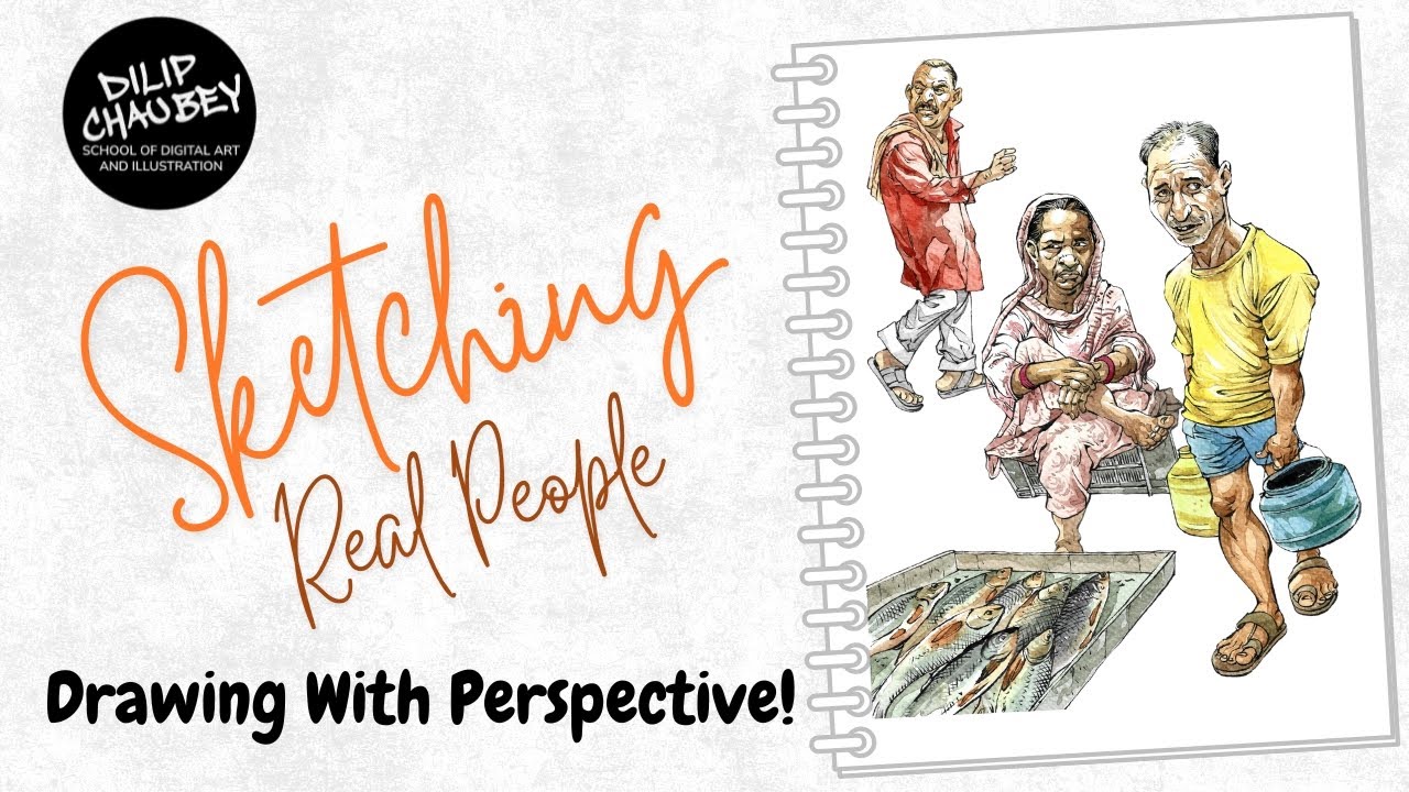 How to Draw Real People in Perspective with Watercolor | Dilip Chaubey ...