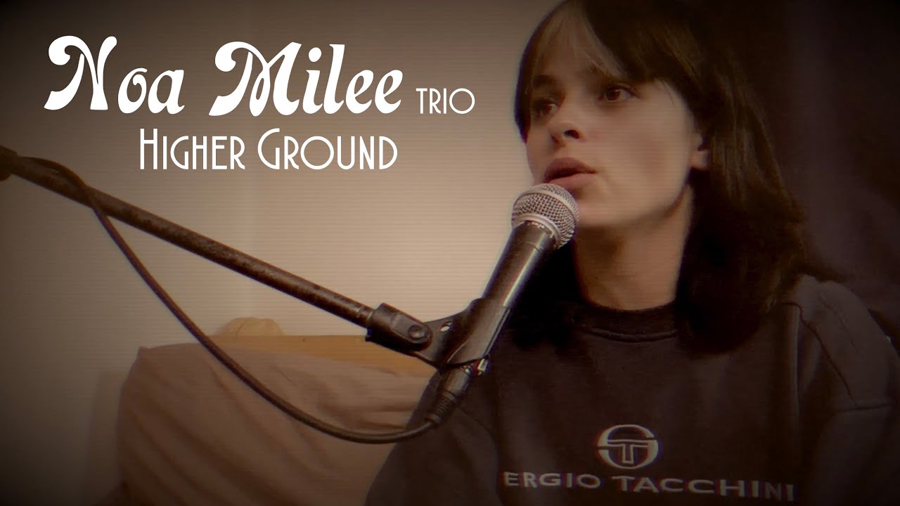 Noa Milee Trio - Higher Ground - YouTube