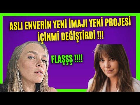 Aslı Enver'in Yeni İmajı !