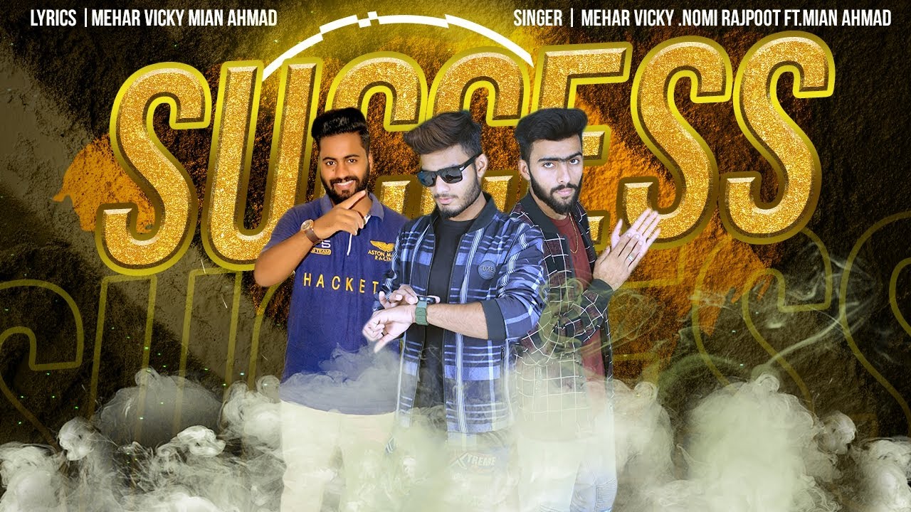 Success (Official Video) Mehar Vicky|Nomi Rajpoot ft Mian Ahmad| New ...