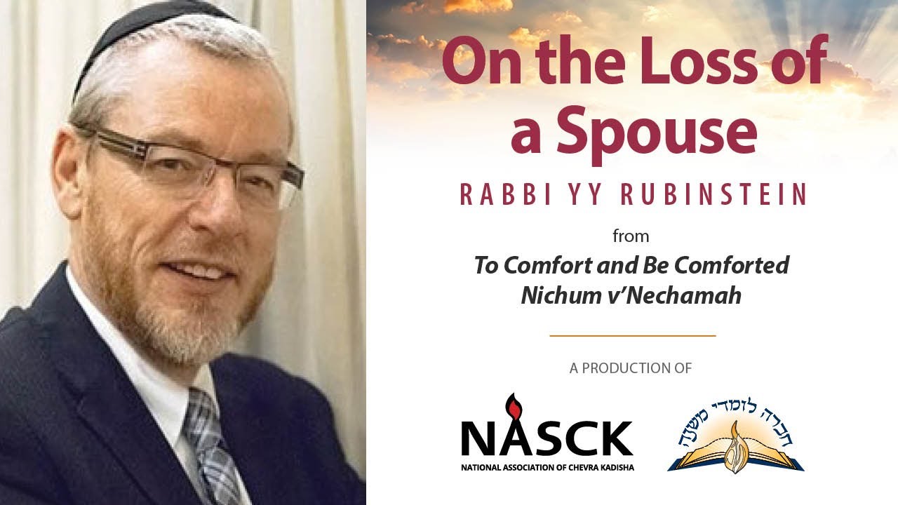 On the Loss of a Spouse, with Rabbi Y Y Rubinstein - YouTube