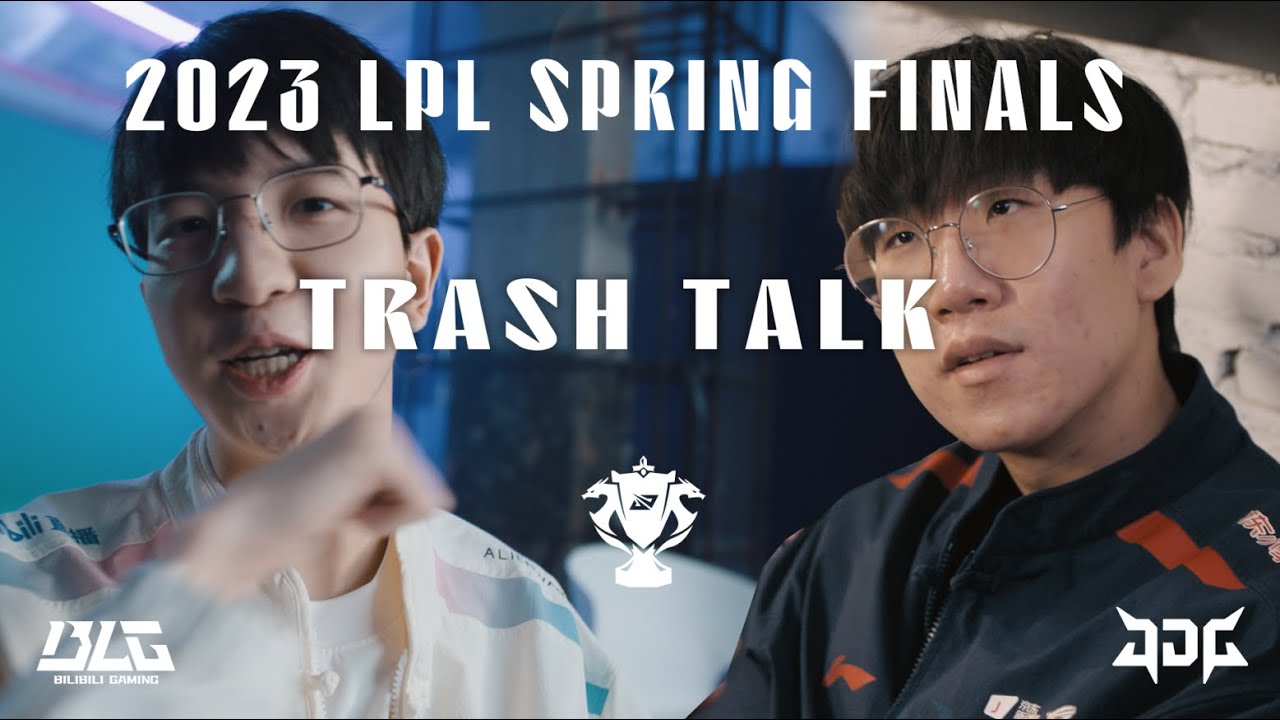 2023 LPL Spring Final trash talk | 2023 LPL Spring - YouTube