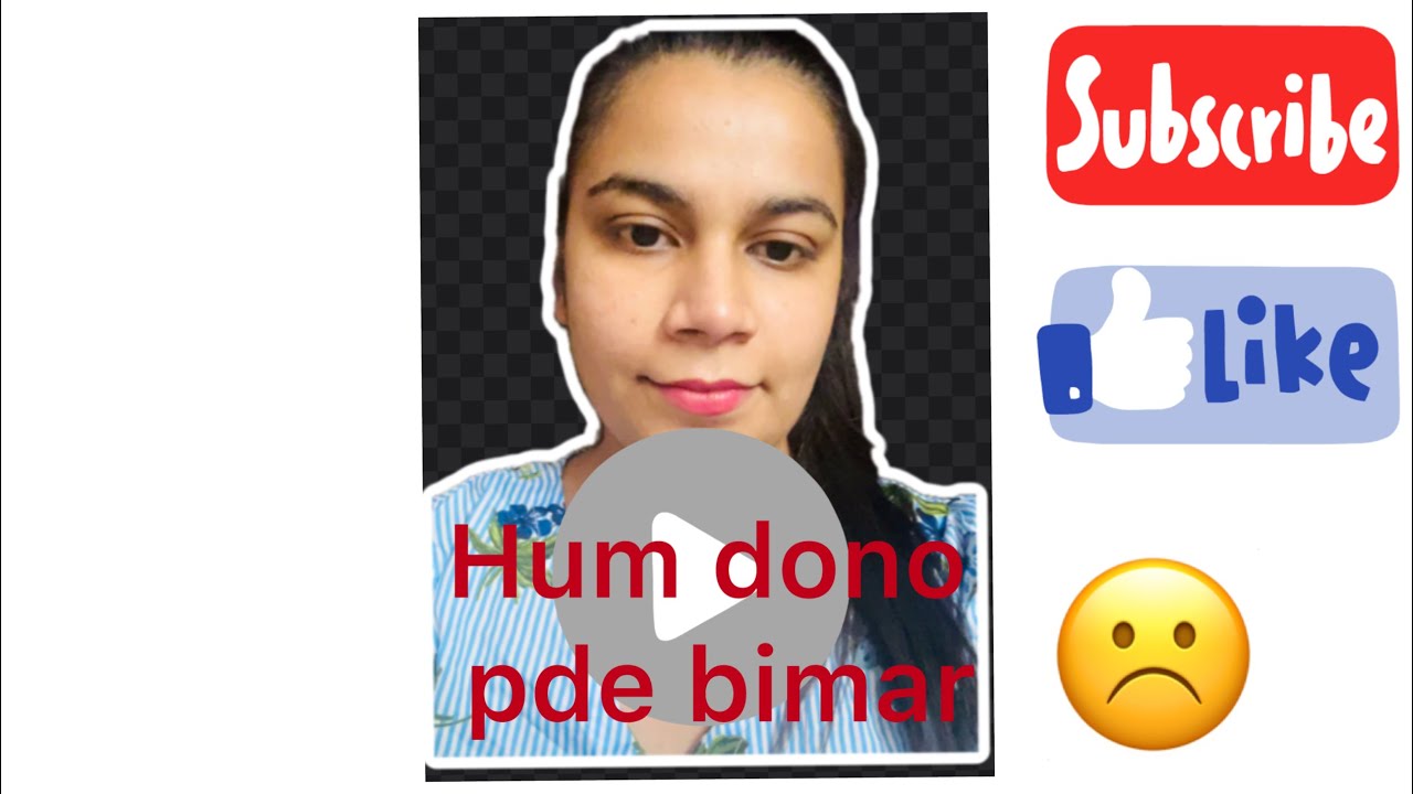 Hm dono pde bimar😞... - YouTube