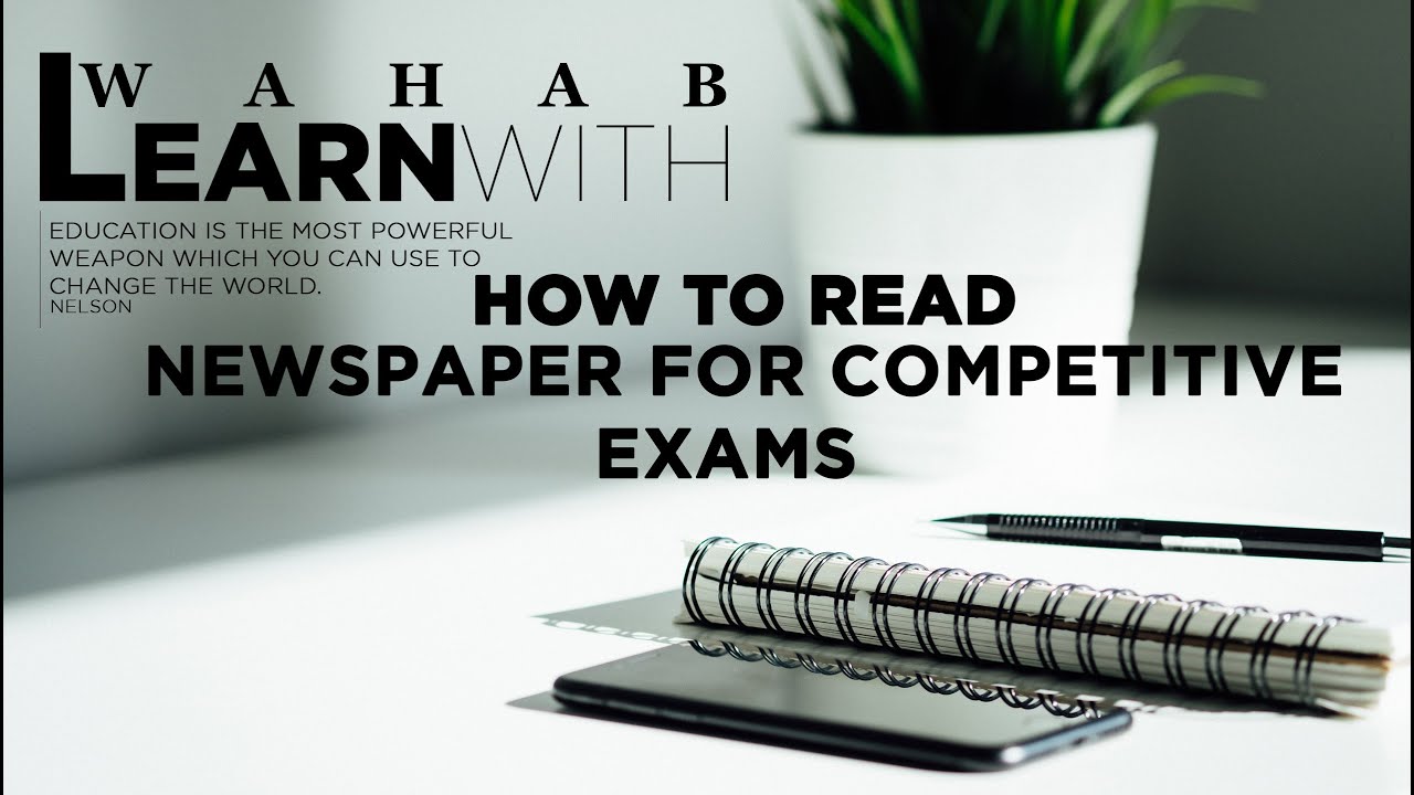 How to read newspaper for competitive exams - YouTube