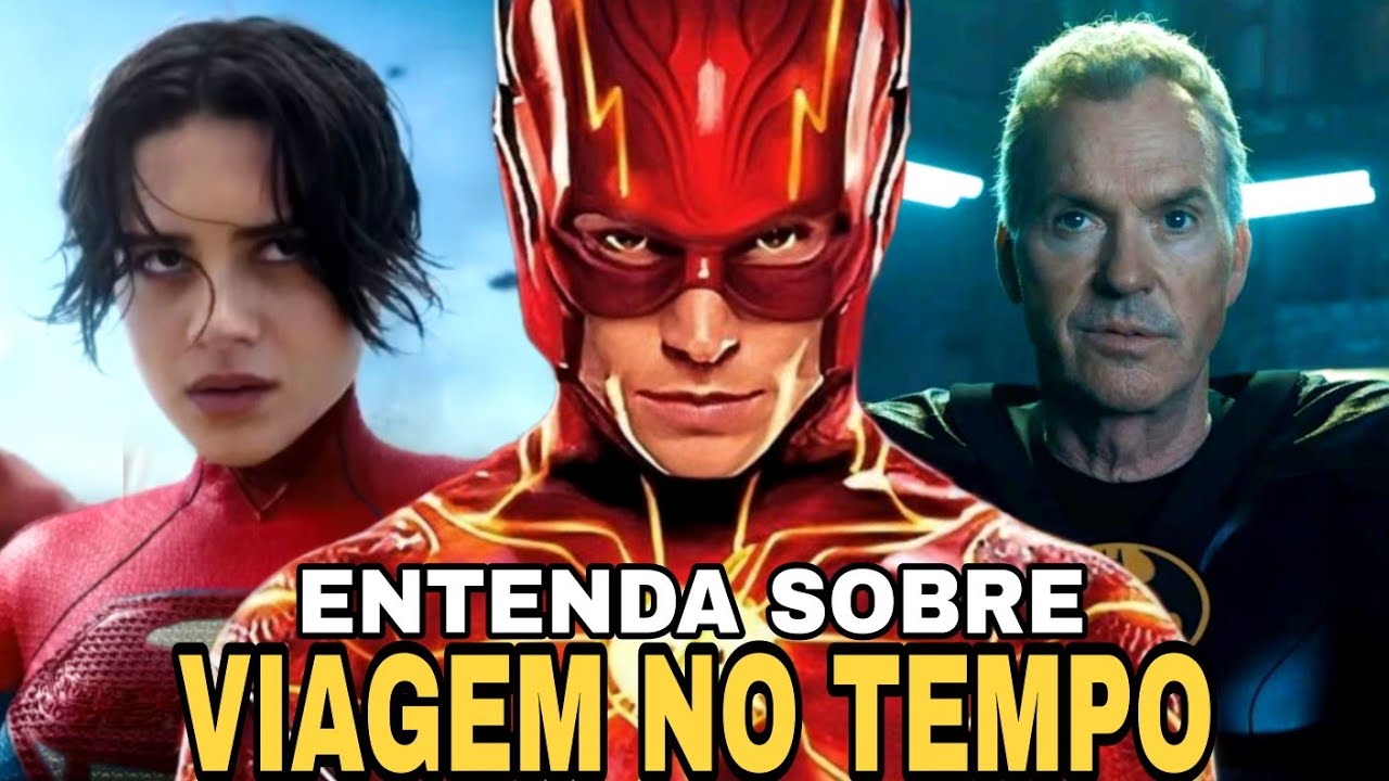 THE FLASH: VIAGEM NO TEMPO, MULTIVERSOS E LINHAS DO TEMPO EXPLICADOS ...
