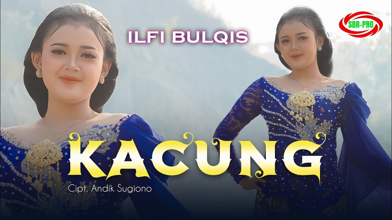 ILFI BULQIS - KACUNG ( Official music Video ) - YouTube