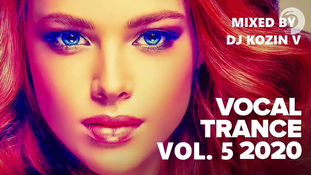 VOCAL TRANCE 2020 Vol.5 ( mix part1) - YouTube