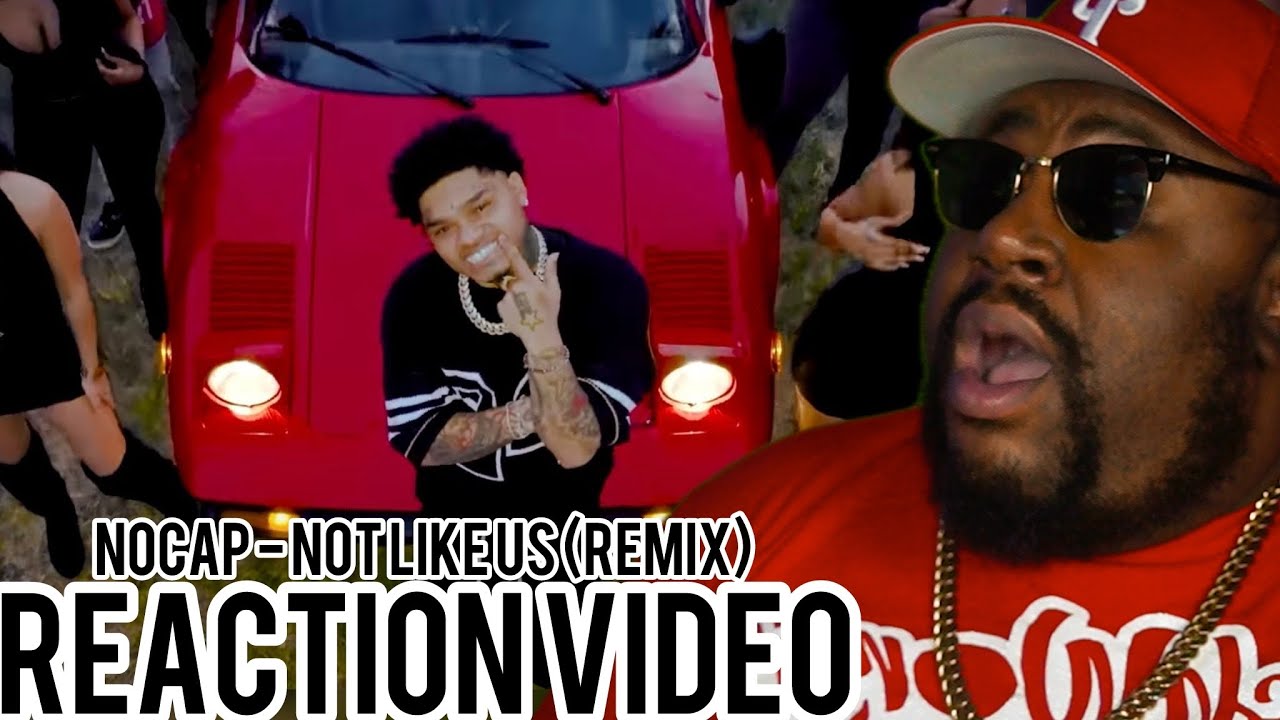 NoCap - Not Like Us (Remix) (Official Video) REACTION - YouTube