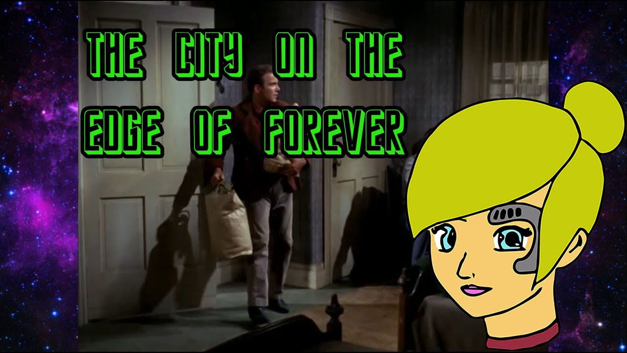 When Time Travel is Heartbreaking | The City on the Edge of Forever ...