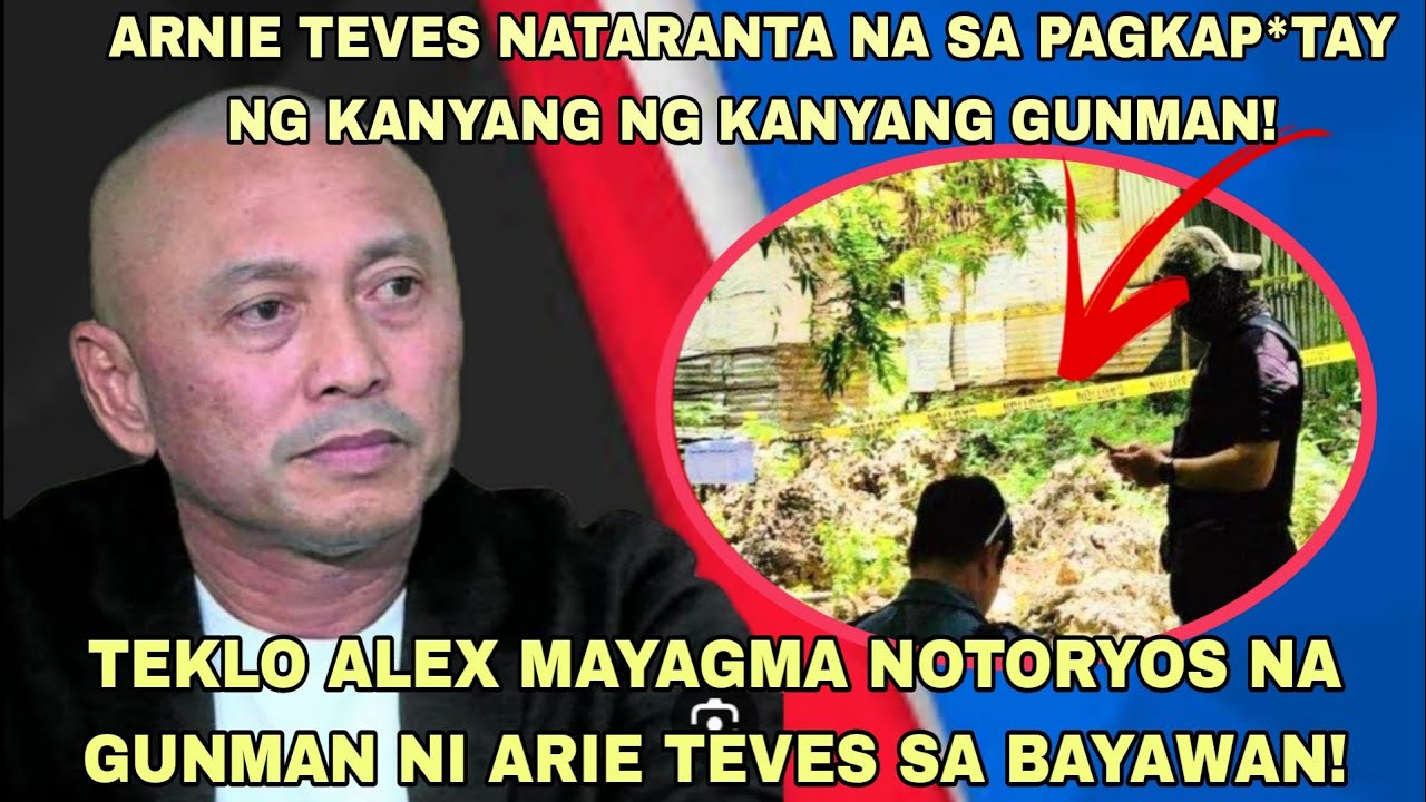 HALA! TEKLO ALEX MAYAGMA NOTORYOS NA GUNMAN NI ARNIE TEVES SA BAYAWAN ...