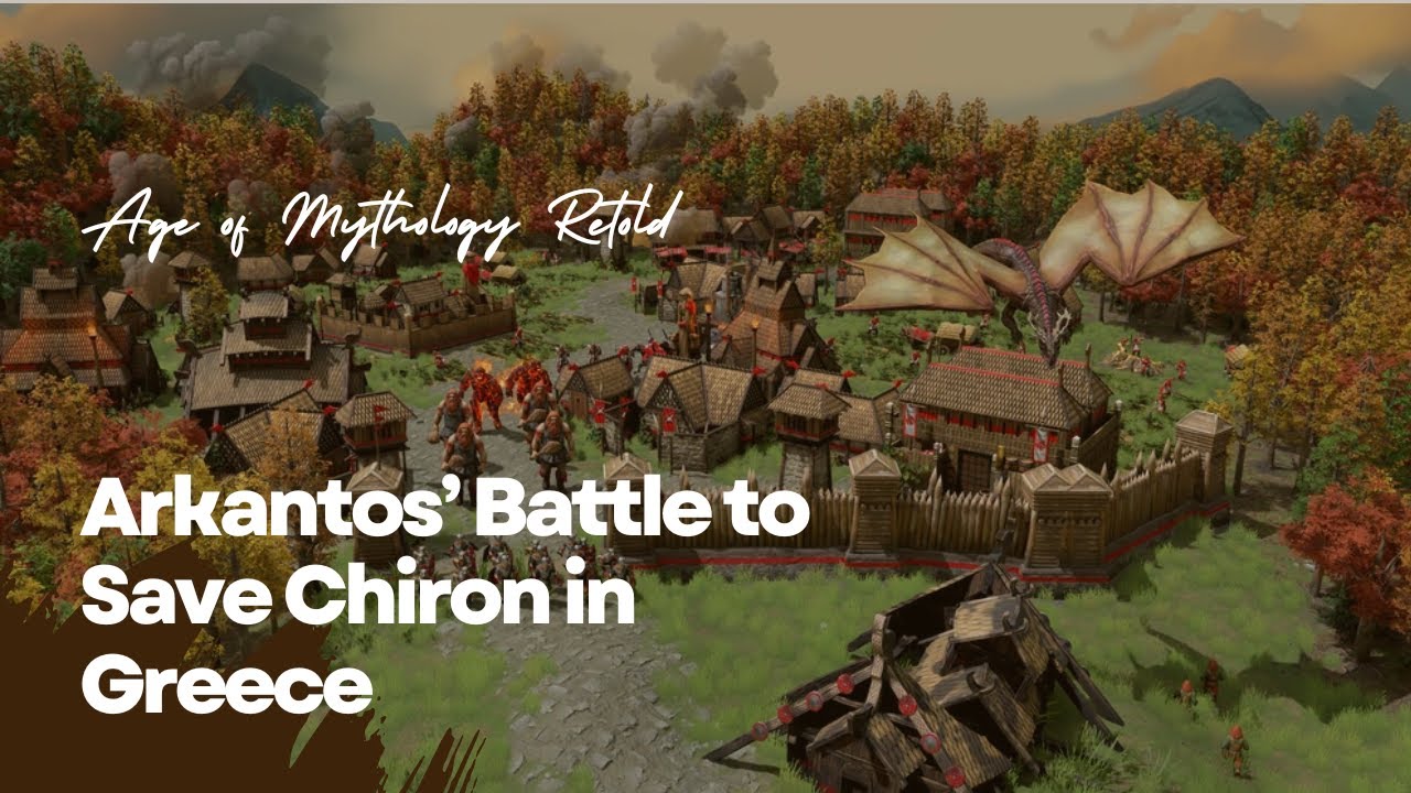 Age of Mythology Retold – Arkantos’ Battle to Save Chiron in Greece ...