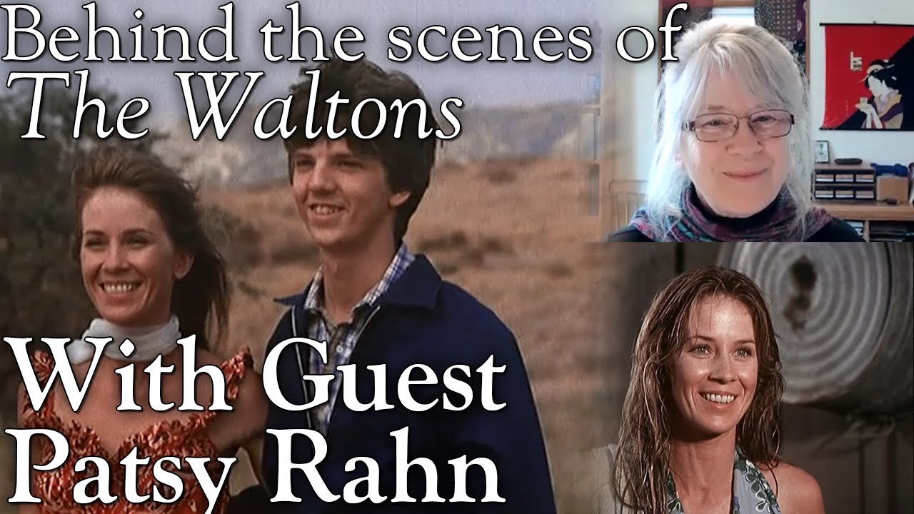 The Waltons - Patsy Rahn Interview - Behind the Scenes with Judy Norton ...